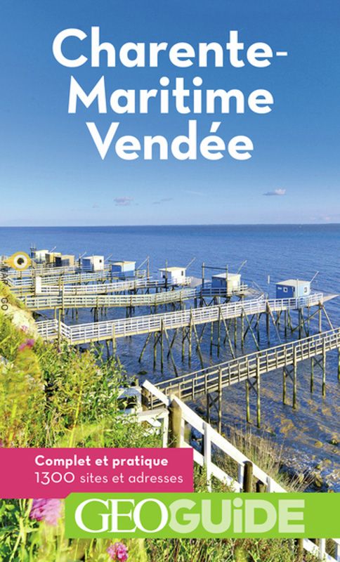 Charente-Maritime, Vendée | Géoguide reisgids | 2020 | 9782742460250 ...